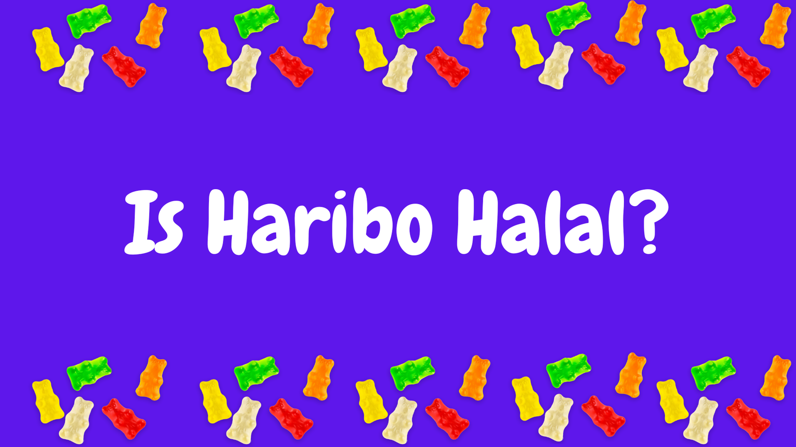 Is Haribo Halal Or Haram Is Haribo Halal Or Haram