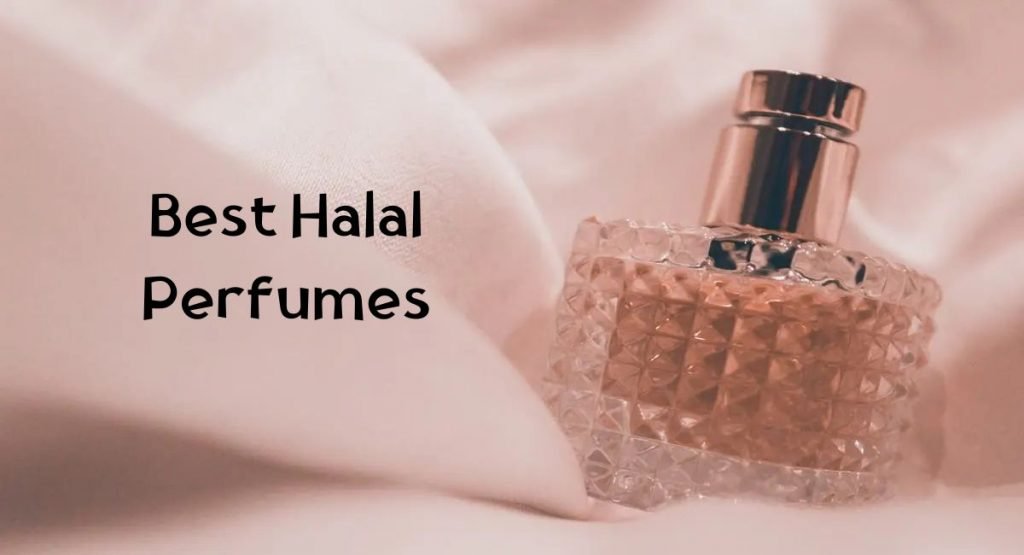 Best Halal Perfumes For Men And Women Best Halal Perfumes For Men And Women